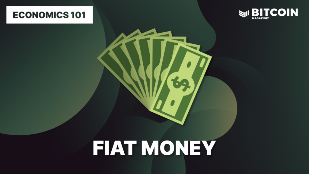 What Is Fiat Money?