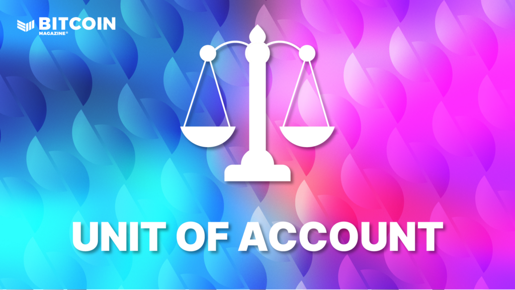 Unit Of Account: A Comprehensive Guide